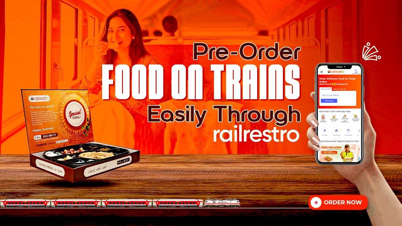 How to Pre-Order Food on Trains Easily Through the Railrestro App and ...