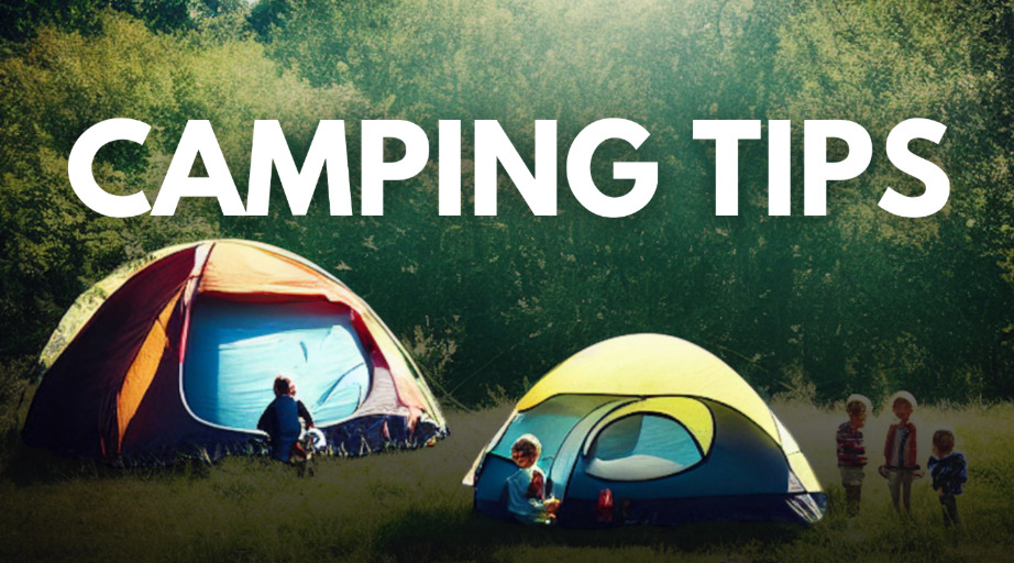 5 Essential Camping Tips for an Unforgettable Outdoor Adventure